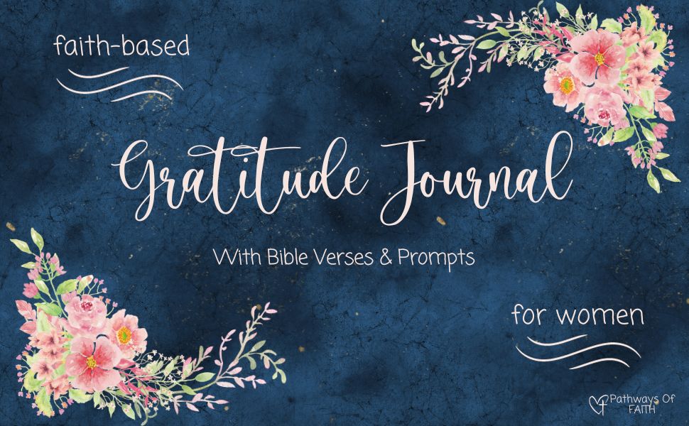 Faith-Based Gratitude Journal For Women With Bible Verses & Prompts ...