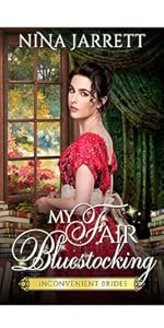 Amazon.com: My Fair Bluestocking: A Regency Enemies to Lovers Romance (Inconvenient Brides Book ...