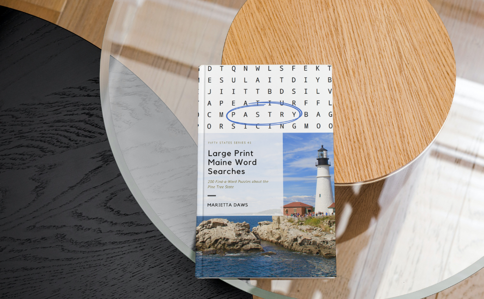 Large Print Maine Word Searches: 200 Find-a-Word Puzzles about the Pine ...