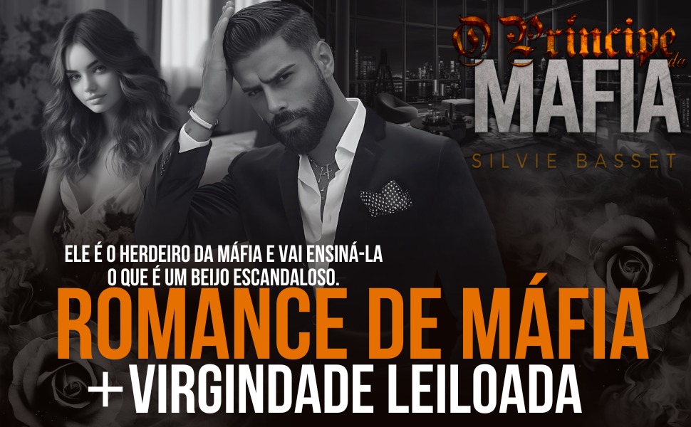 O Príncipe da Máfia: rejeitada pelo Mafioso (Famiglia Moretto Livro 2) eBook : Basset, Silvie ...