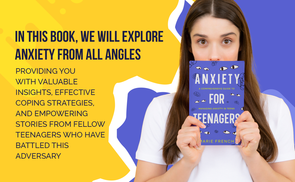 Anxiety for Teenagers : A Comprehensive Guide to Managing Anxiety in ...