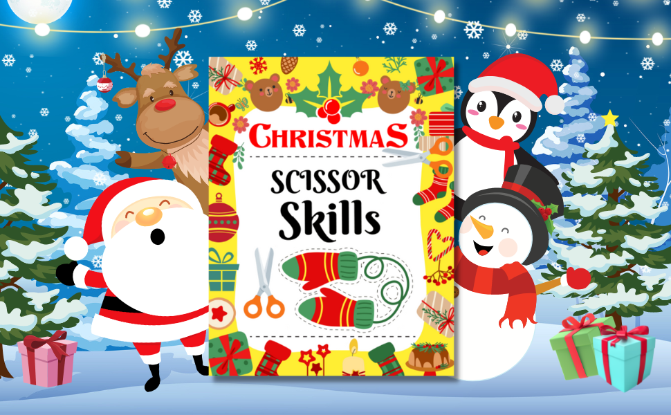 Christmas Scissor Skills Workbook for Kids: A Fun Christmas Book for ...