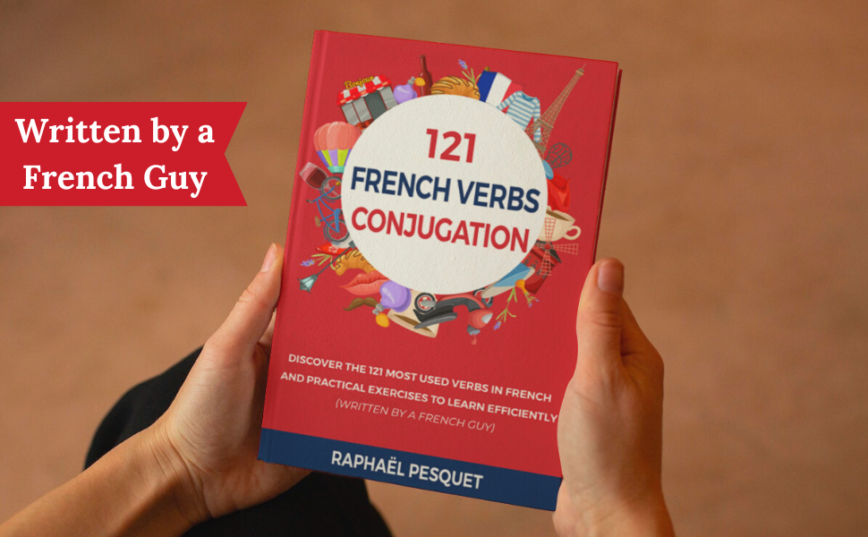 French Verb Conjugation: Discover The 121 Most Used Verbs In French And ...