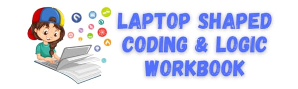Laptop Shaped Logic & Coding Workbook: STEM for Kids Ages 6-10, Coding Unplugged, Word Puzzle ...
