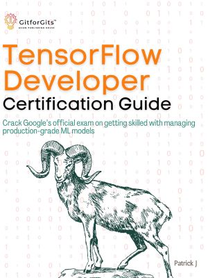Amazon.com: TensorFlow Developer Certification Guide: Crack Google’s ...