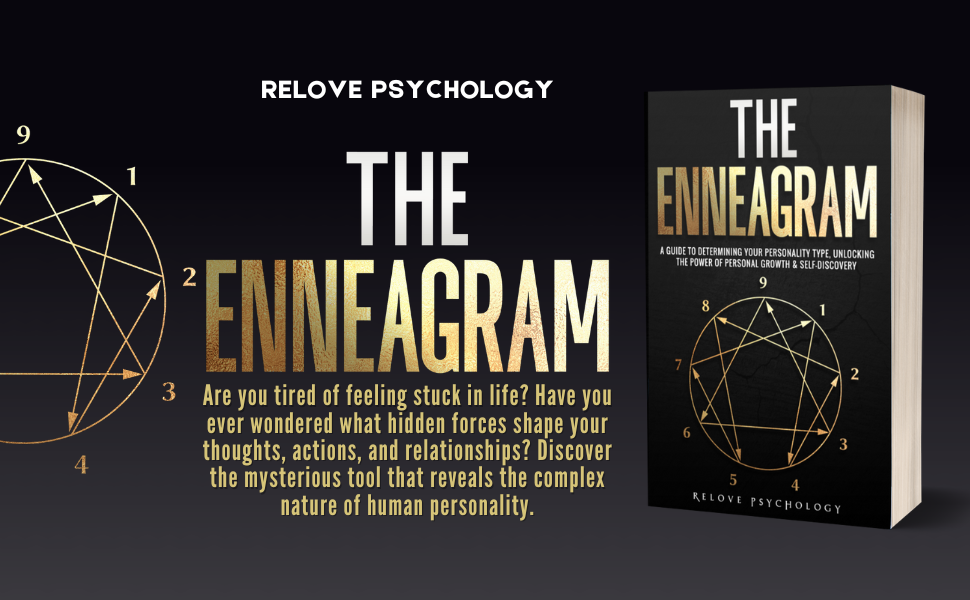 The Enneagram: A Guide to Determining Your Personality Type, Unlocking the Power of Personal ...
