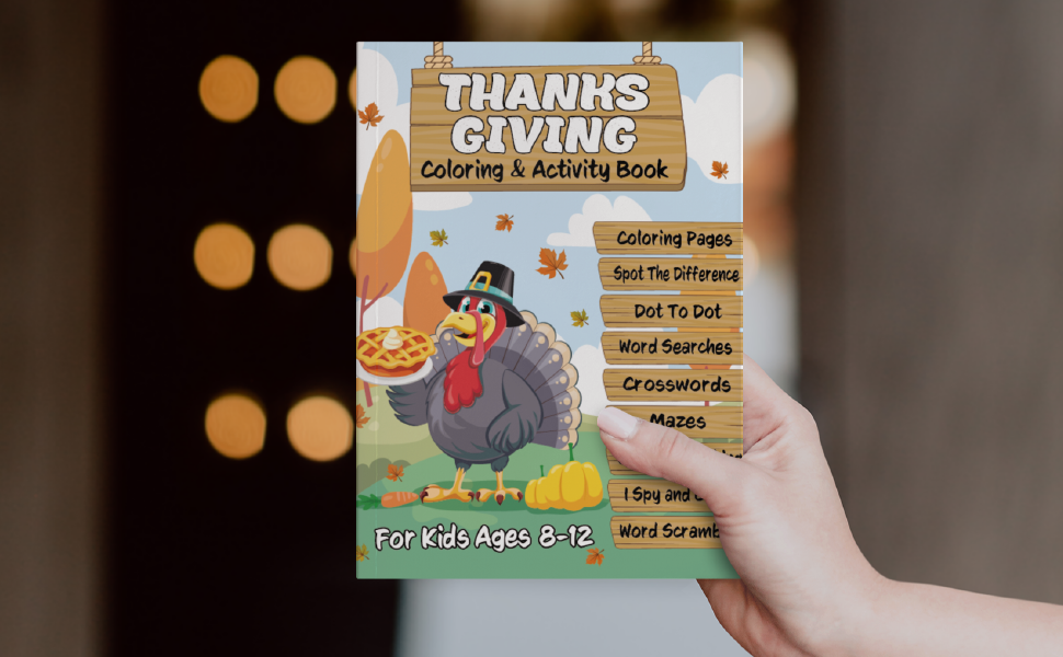 Thanksgiving Coloring & Activity Book for Kids Ages 8-12: 100+ Engaging ...