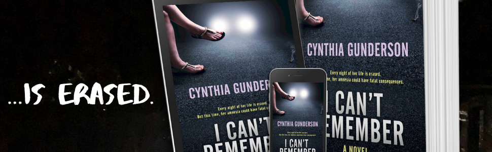 I Can't Remember - Kindle edition by Gunderson, Cynthia. Mystery, Thriller & Suspense Kindle ...