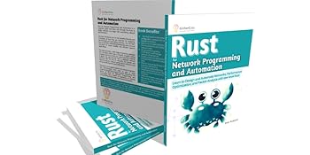 Rust for Network Programming and Automation: Learn to Design and ...