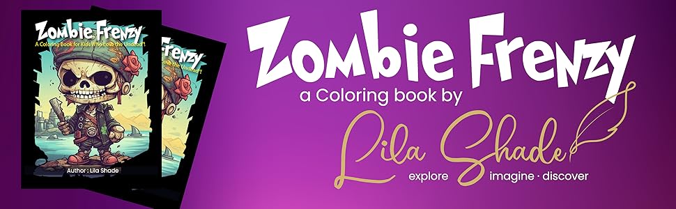 Zombie Frenzy: A coloring book for kids who love the Undead.: A wacky coloring adventure of ...