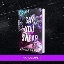 Say You Swear - Kindle edition by Brandy, Meagan. Contemporary Romance Kindle eBooks @ Amazon.com.
