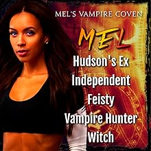 Hell to Slay: Mel's Vampire Coven 3: Reverse Harem with Steamy Group Scenes (The Infernal ...