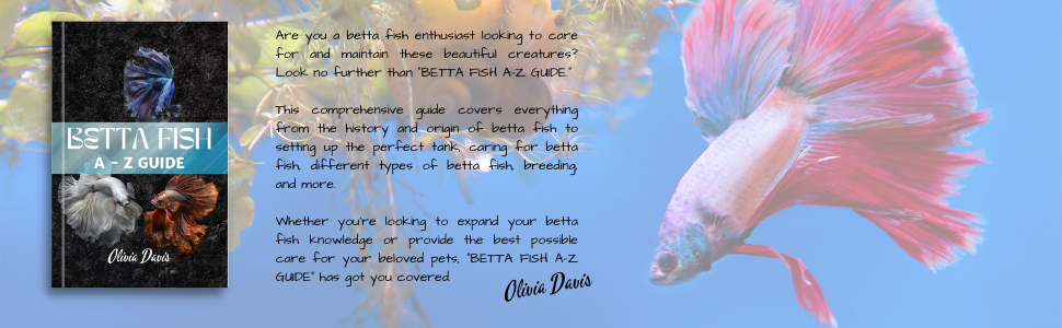 Betta Fish A-Z Guide: The Complete Guide to Caring, Breeding, and ...