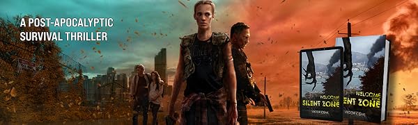 Amazon.com: Welcome to the Silent Zone: A Post-Apocalyptic Survival Thriller eBook : Csák ...