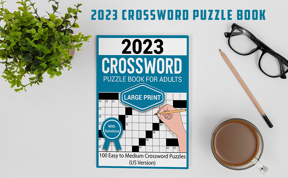 2023 Crossword Puzzle Book For Adults: Large Print Medium 100 Crossword Puzzles For Adults and ...