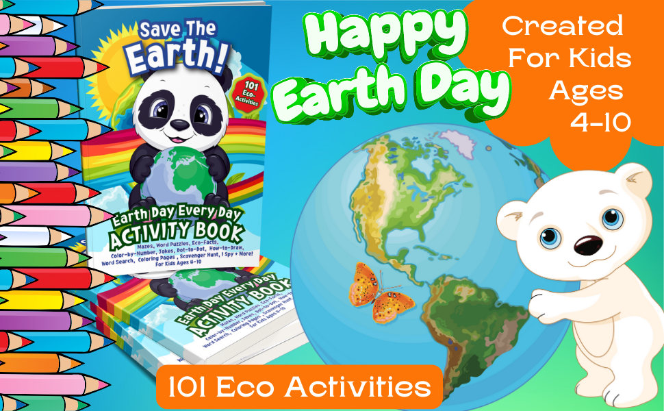 Save the Earth - Earth Day Every Day Activity Book: 101 Eco Activities ...