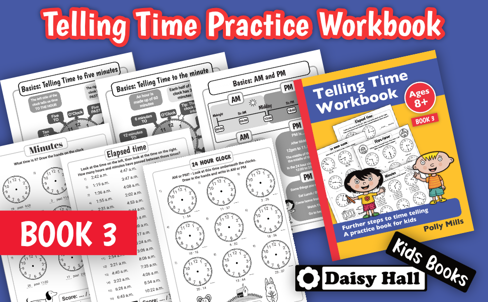 Telling Time Workbook: Further Steps to time telling - Practice book ...
