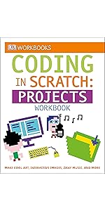 Coding Games in Scratch: A Step-by-Step Visual Guide to Building Your ...