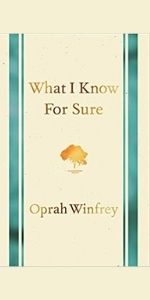 What I Know for Sure: Amazon.co.uk: Winfrey, Oprah: 4578962146860: Books