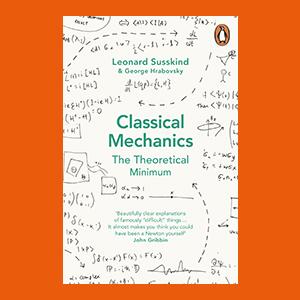 Classical Mechanics: The Theoretical Minimum : Leonard Susskind, George Hrabovsky: Amazon.de: Books