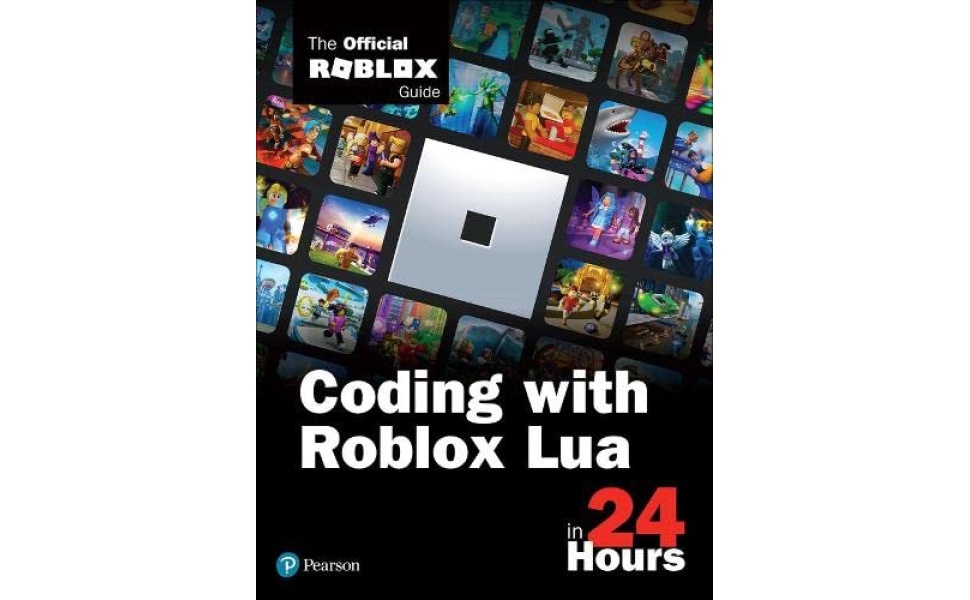 Coding with Roblox Lua in 24 Hours: The Official Roblox Guide : Buy ...