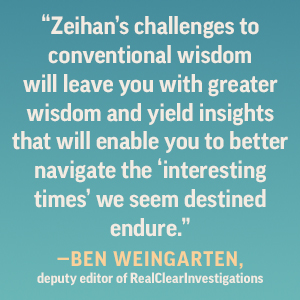 The End Of The World Is Just The Beginning: Mapping The Collapse Of Globalization : Zeihan ...