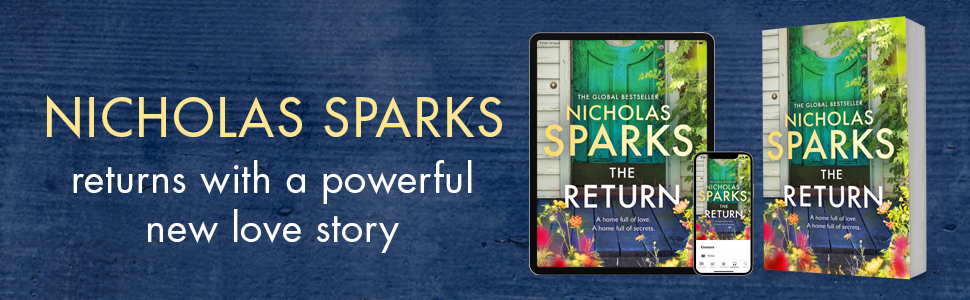 The Return: The heart-wrenching new novel from the bestselling author of The Notebook : Sparks ...