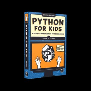 Python for Kids, 2nd Edition: A Playful Introduction to Programming ...
