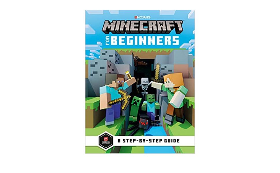 Minecraft for Beginners by Mojang Ab - The Official Minecraft Team: Buy ...