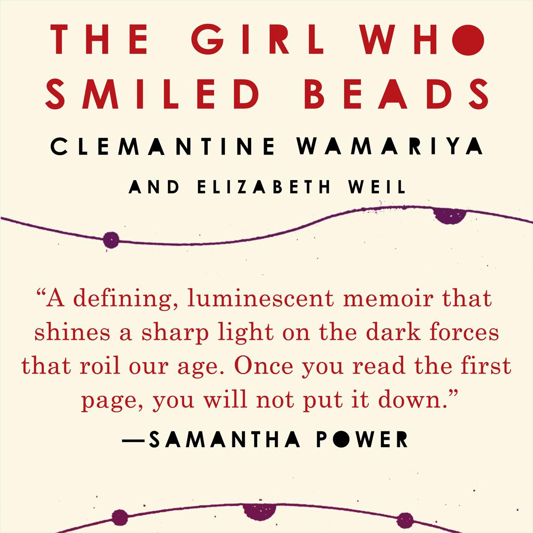 The Girl Who Smiled Beads: A Story of War and What Comes After ...