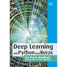 Machine Learning mit Python und Keras, TensorFlow 2 und Scikit-learn ...