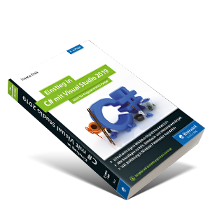 Einstieg in C# mit Visual Studio 2019: Ideal für Programmieranfänger ...
