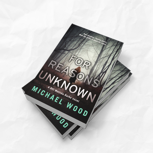 For Reasons Unknown: A gripping crime debut that keeps you guessing until the last page (DCI ...