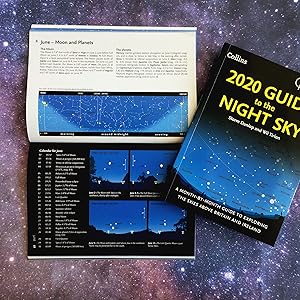 2020 Guide to the Night Sky: A month-by-month guide to exploring the skies above Britain and ...