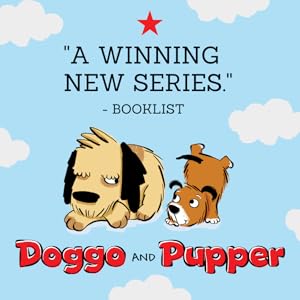 Amazon.com: Doggo and Pupper (Doggo and Pupper, 1): 9781250620972 ...