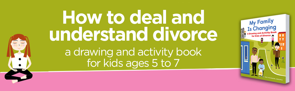 My Family Is Changing: A Drawing and Activity Book for Kids of Divorce ...