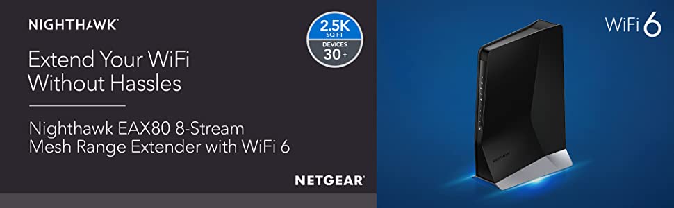 NETGEAR Nighthawk WiFi 6 Mesh Range Extender EAX80 - Add up to 2,500 sq. ft. and 30+ Devices ...