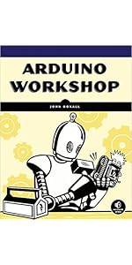 Arduino Project Handbook: 25 Practical Projects to Get You Started ...