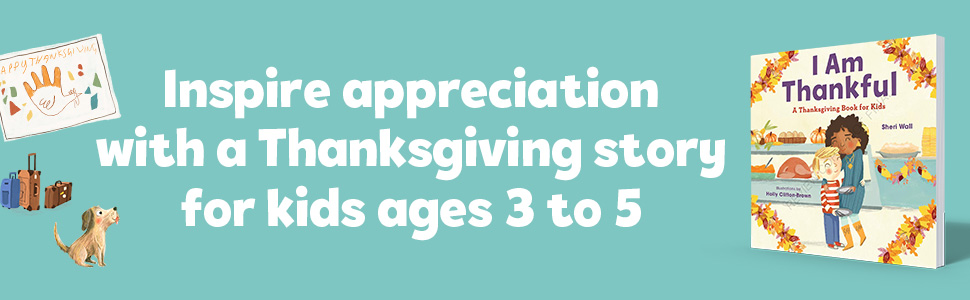 I Am Thankful: A Thanksgiving Book for Kids: Wall, Sheri: 9781646115532 ...