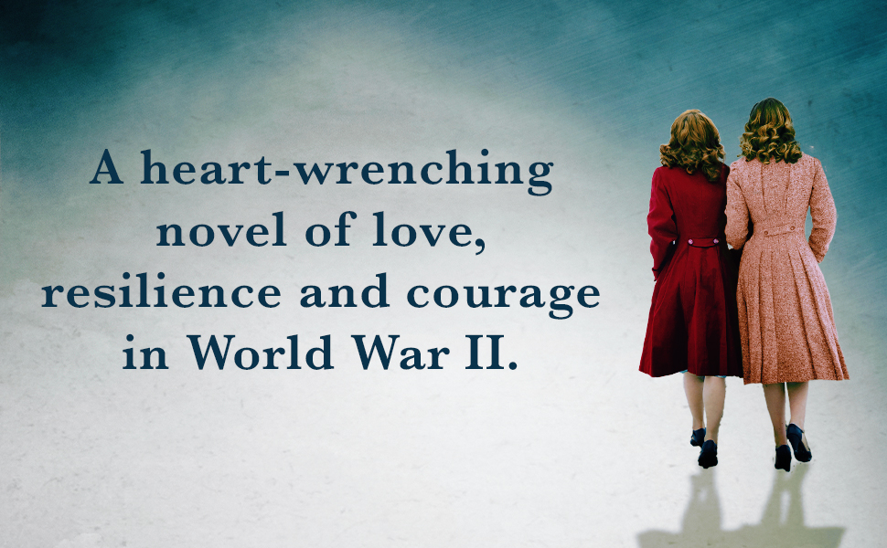 Daughters of the Resistance: An utterly heart-wrenching World War Two historical novel and USA ...