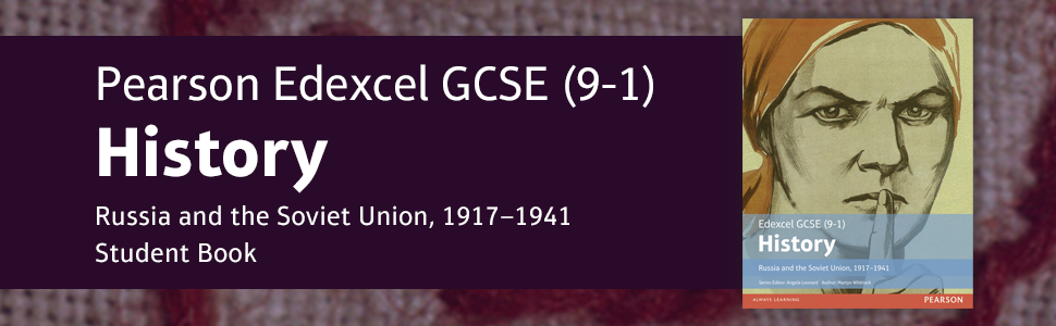 Edexcel GCSE (9-1) History Russia and the Soviet Union, 1917â€“1941 ...