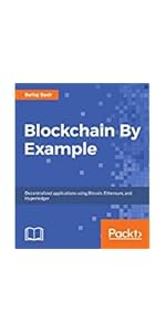 Building Blockchain Projects: Building decentralized Blockchain applications with Ethereum and ...