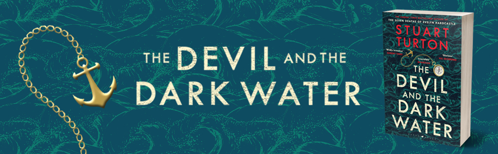 The Devil and the Dark Water: The mind-blowing new murder mystery from ...