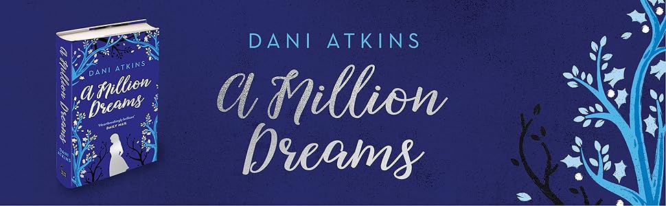 A Million Dreams eBook : Atkins, Dani: Amazon.co.uk: Kindle Store