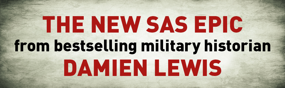 SAS Band of Brothers: Amazon.co.uk: Lewis, Damien: 9781787475236: Books