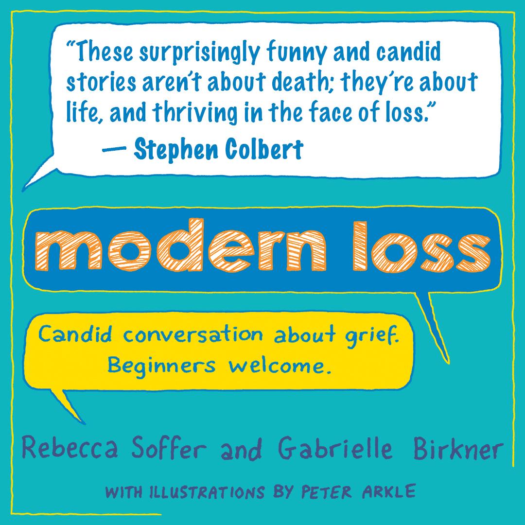 Modern Loss: Candid Conversation About Grief. Beginners Welcome ...