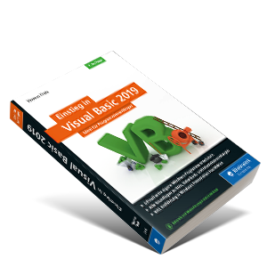 Einstieg in Visual Basic 2019: Ideal für alle, die mit dem ...