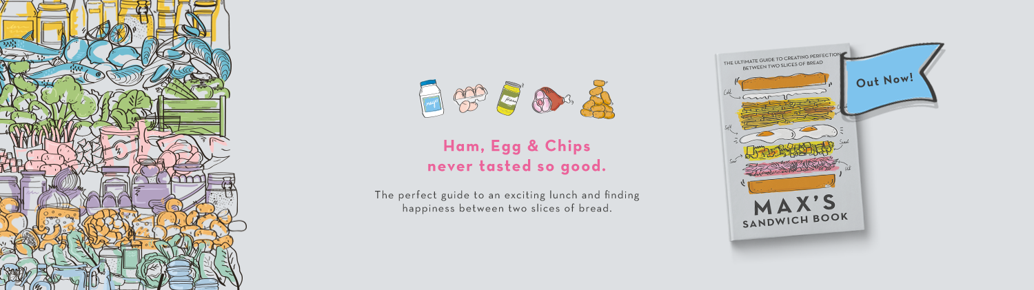 Max's Sandwich Book: The Ultimate Guide to Creating Perfection Between ...