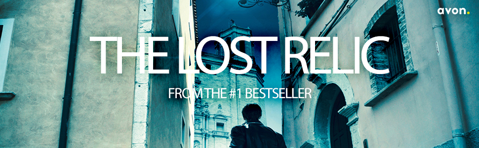 The Lost Relic: The action packed suspense thriller, from the bestselling Ben Hope series ...