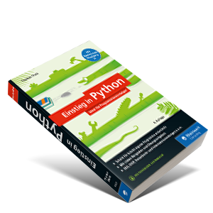 Einstieg in Python: Die Einführung für Programmieranfänger, inkl ...